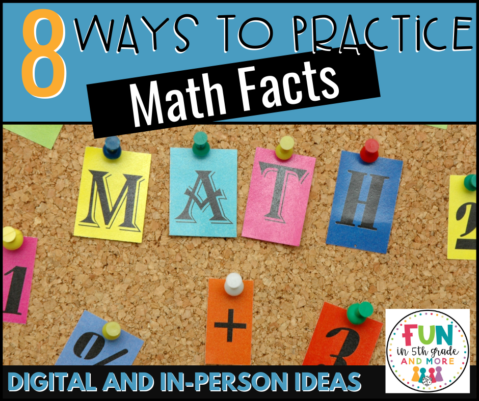 8 Ways To Practice Math Facts Fun In 5th Grade 8 Ways To Practice Math Facts Fun In 5th Grade